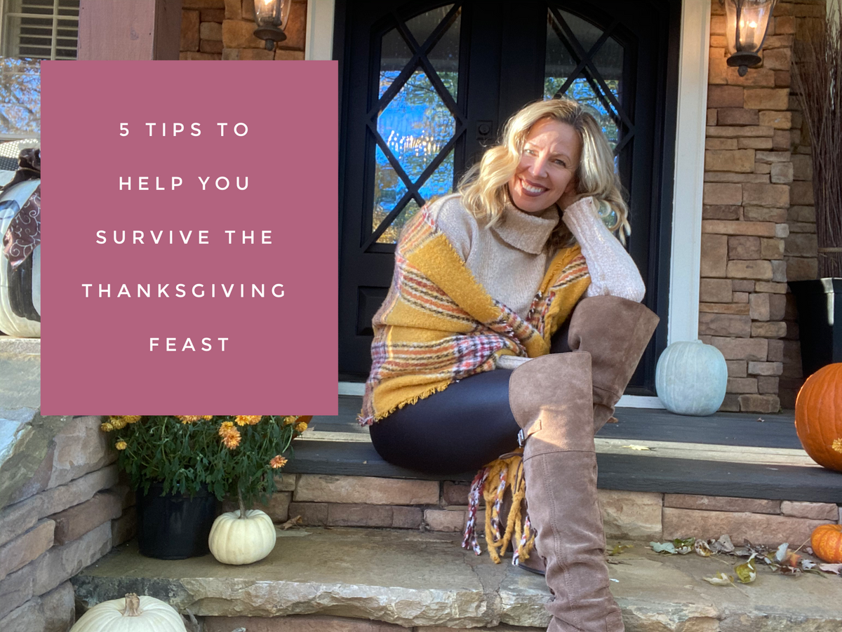 5 Tips to help you survive the Thanksgiving Feast – BodyByRuth