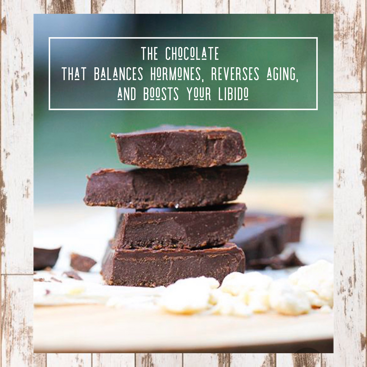 The Chocolate that Balances your Hormones, Reverses aging and boosts y ...